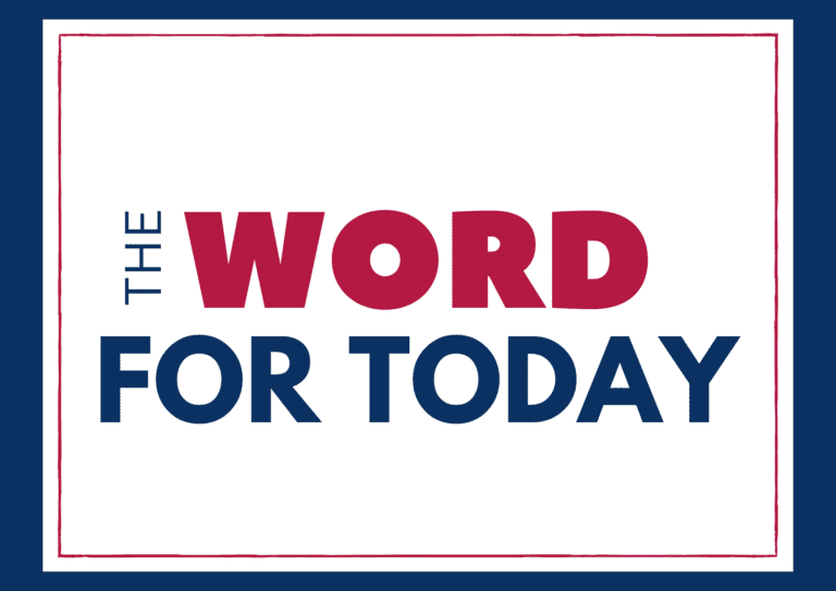 Bible Verse for Today – Giving you the word for today.